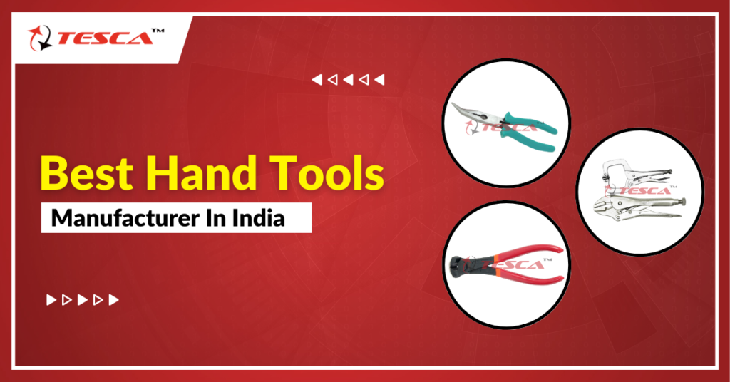 Tesca Global: Best Hand Tool Manufacturer In India | Quality Tools